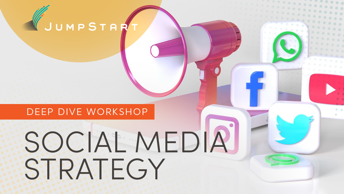Social Media Strategy Deep Dive - JumpStart Inc.